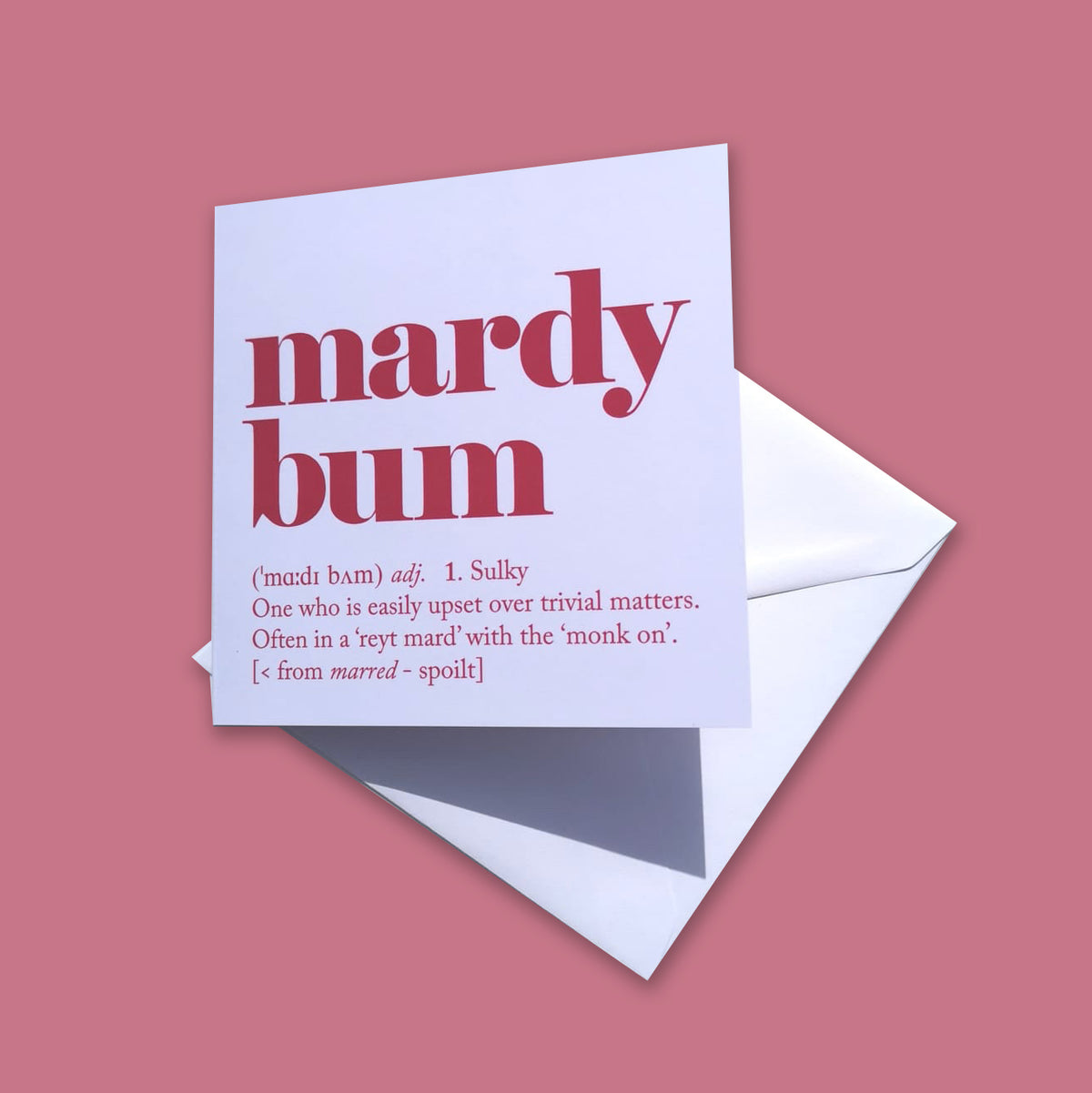 Mardy Bum Greetings Card — DUKKI Ltd