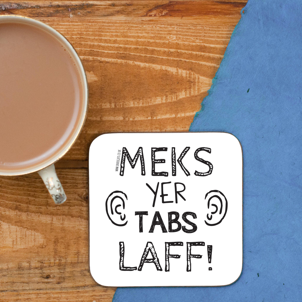 Meks yer tabs laff! Coaster — DUKKI Ltd